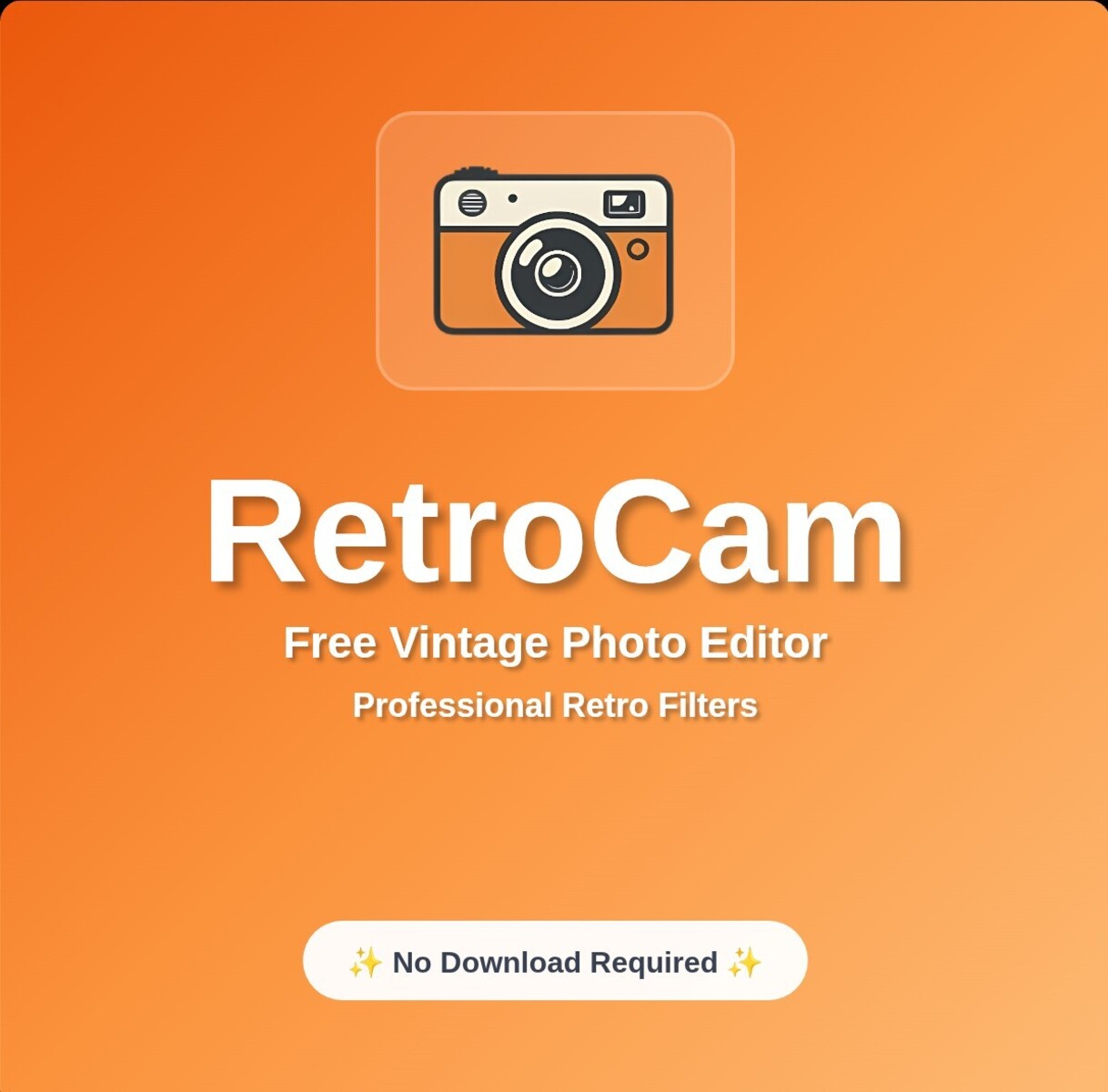 RetroCam - Free Vintage Photo Editor | Professional Retro Camera Filters